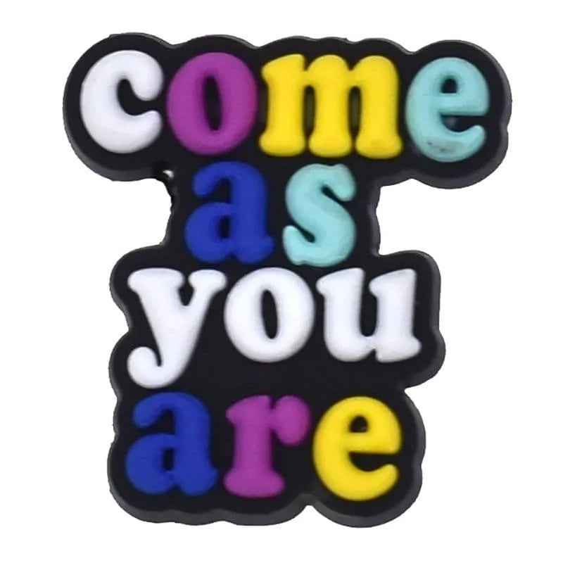 Come As You Are Sign Shoe Charm – The Shoe Charm Shop